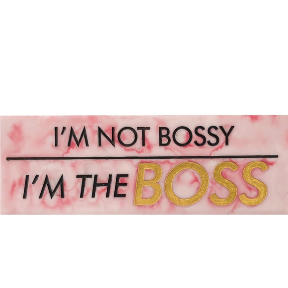Spoontiques | Office | Im Not Bossy Im The Boss Desk Sign | Poshmark